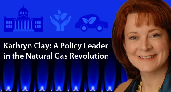 Kathryn Clay: A policy leader in the natural gas revolution